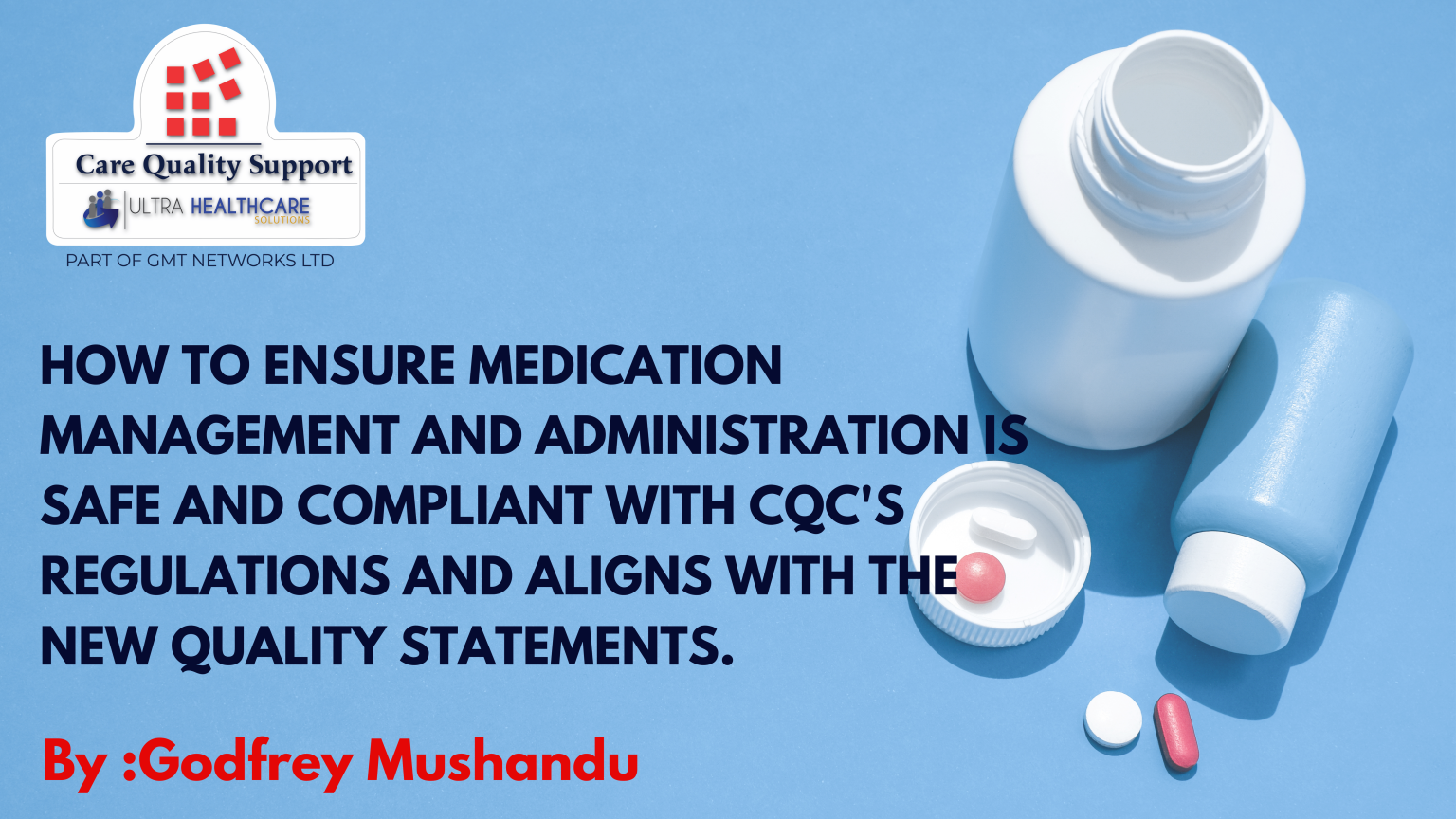 Safe Medication Administration: Meeting CQC Regulations and Quality ...