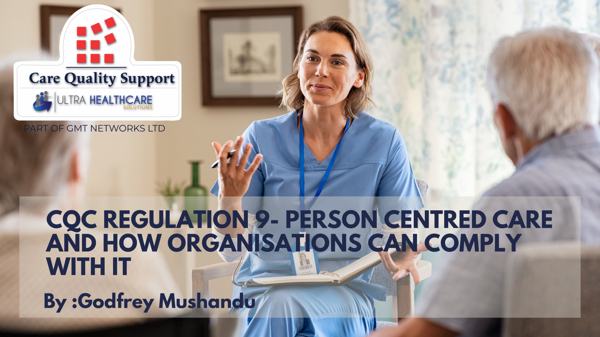 CQC regulation 9- Person Centred Care and how organisations can comply ...
