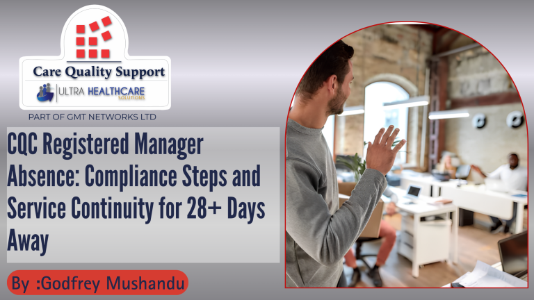 Registered Manager Away Over 28 Days – What to Do