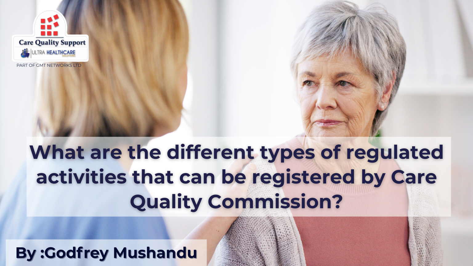 Types of CQC regulated activities that can be registered by Care ...